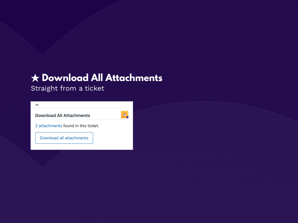 Download All Attachments App Integration with Zendesk Support